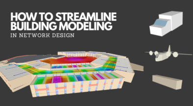How to Streamline Building Modeling in Network Design | iBwave Blog