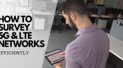 How To Survey 5G and LTE Networks Efficiently: Stepping Beyond Network ...
